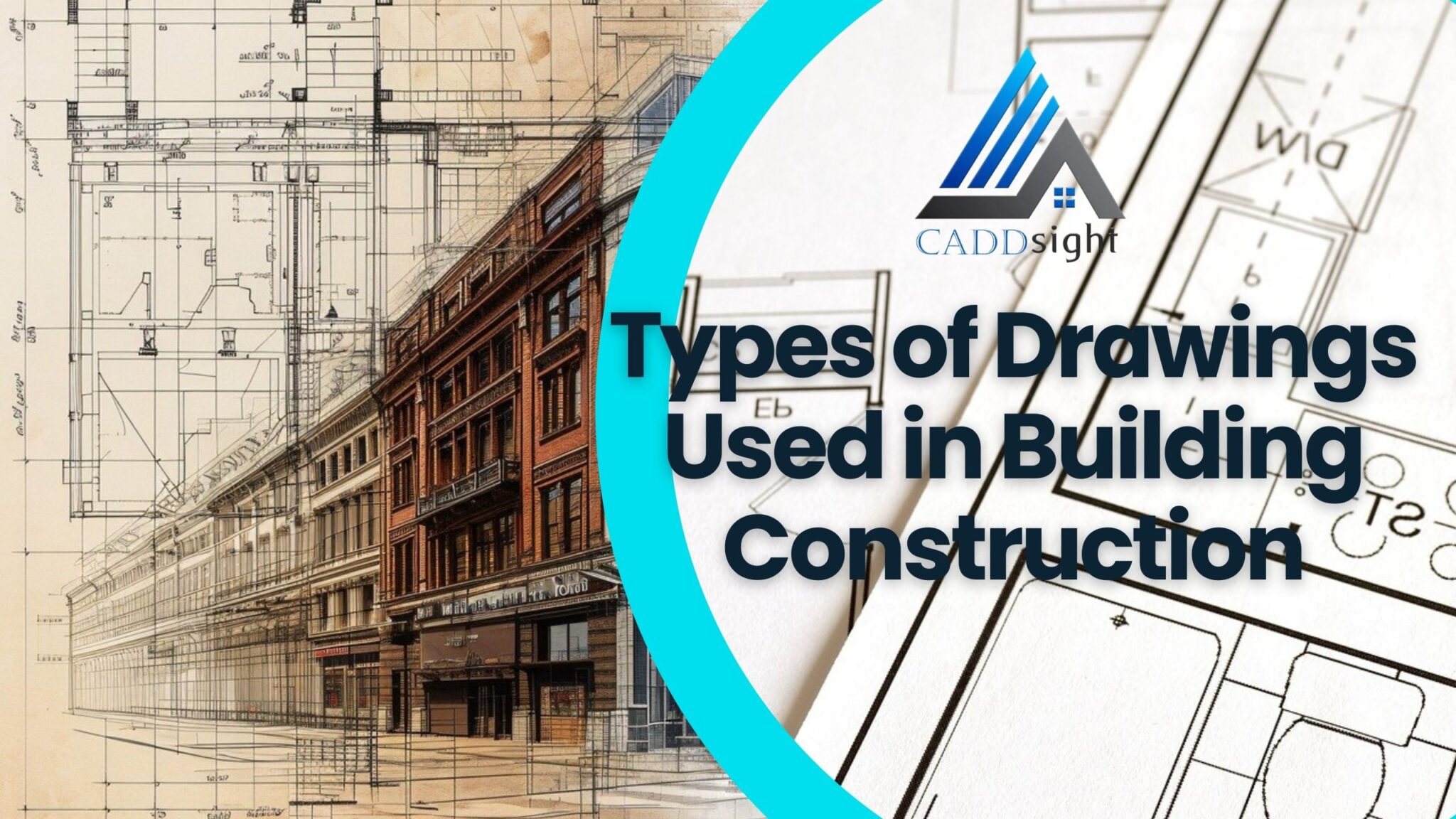 Types of Architectural Drawings in Building Construction